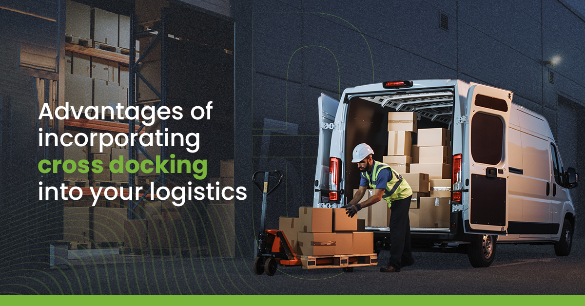 Advantages of incorporating cross docking into your logistics - Onus ...