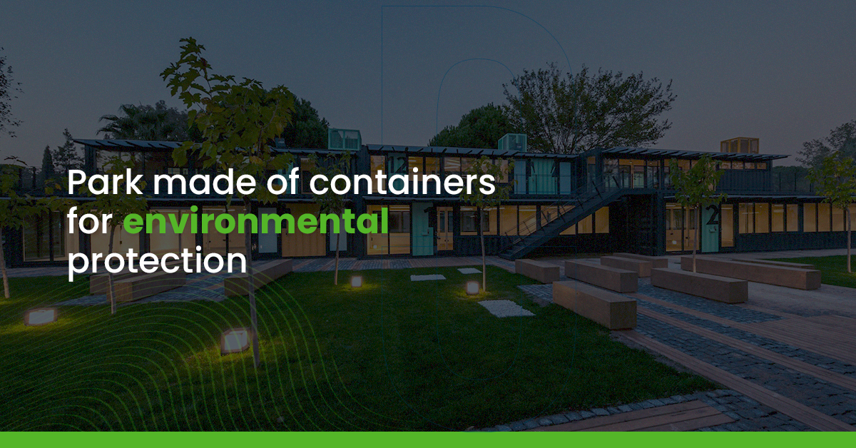 Park made of containers for environmental protection - Onus Insurance