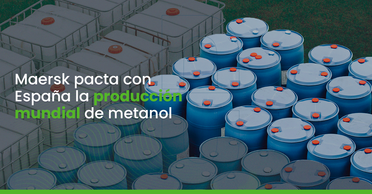 Maerks pacta con España la producción mundial de metanol verde - Onus ...