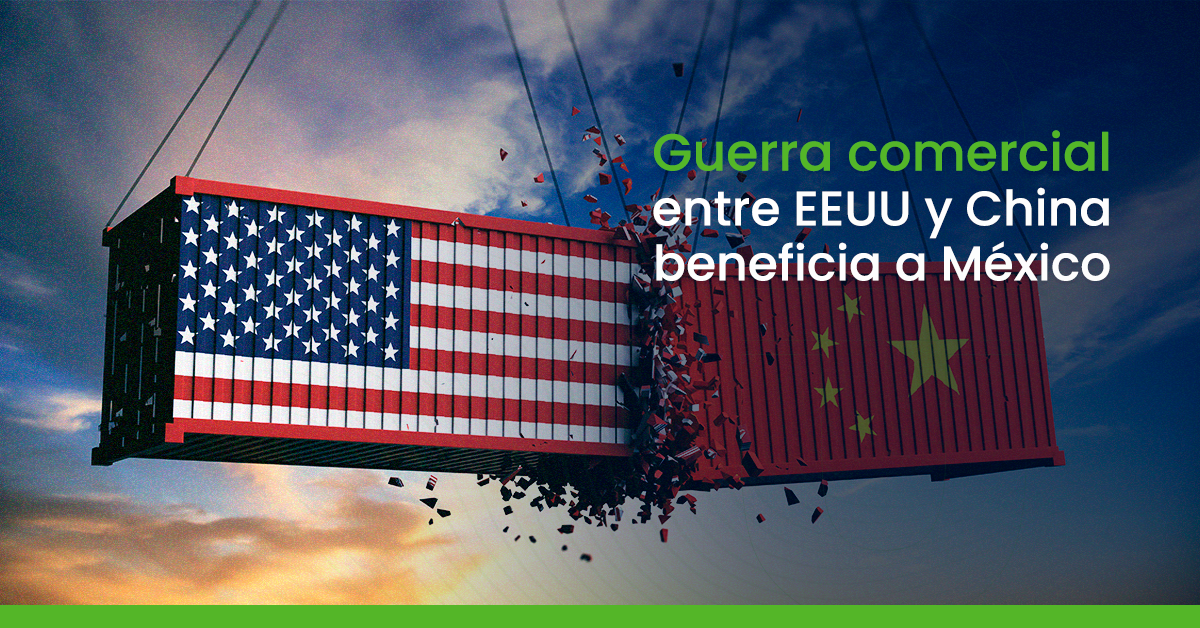 Guerra Comercial Entre Eeuu Y China Beneficia A México Onus
